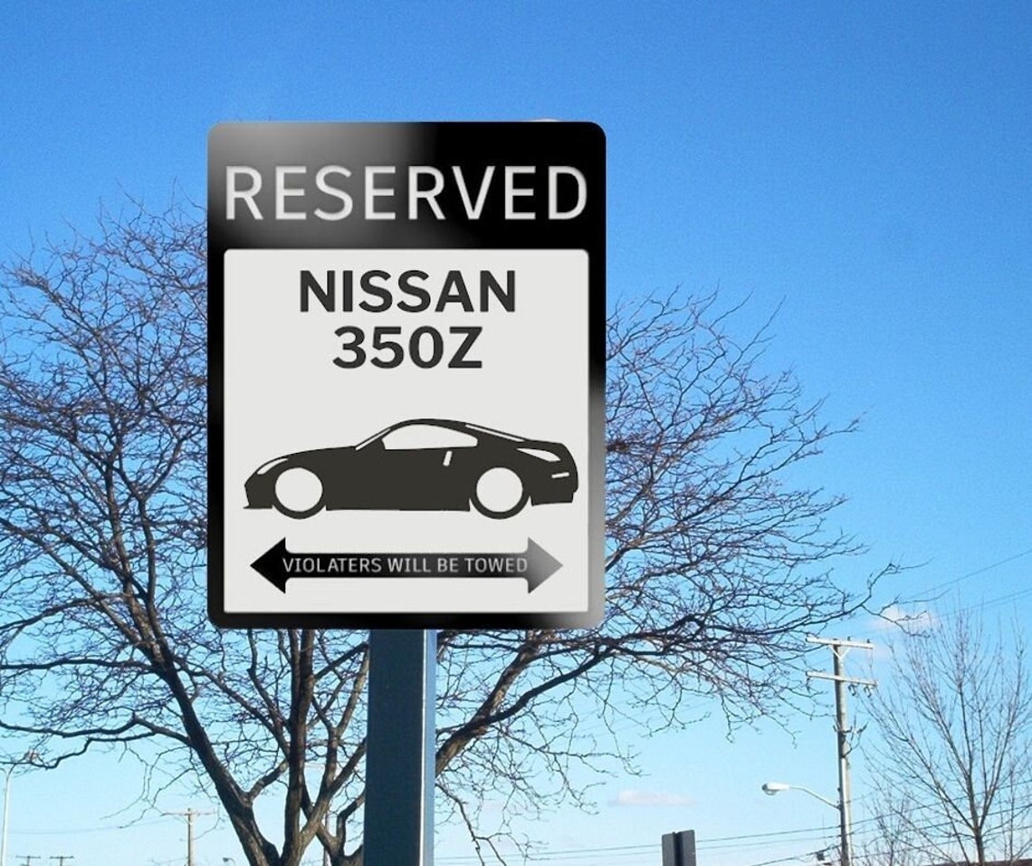 Nissan 350z Parking Sign Metal Parking Sign - Etsy