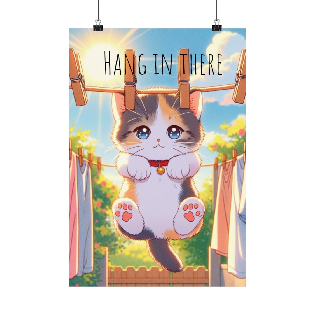 Hang in There Cat Poster Inspirational Cat Art for Cat Lover, Cat Mom ...