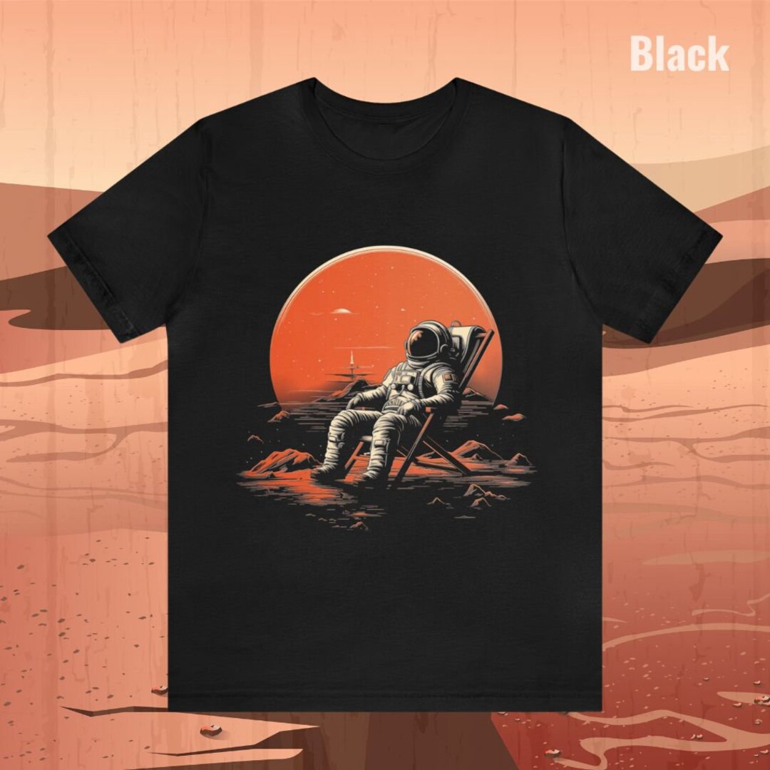 Mars Vacation Tshirt, in a Lawn Chair, Spacing Out on Mars, T-shirt ...
