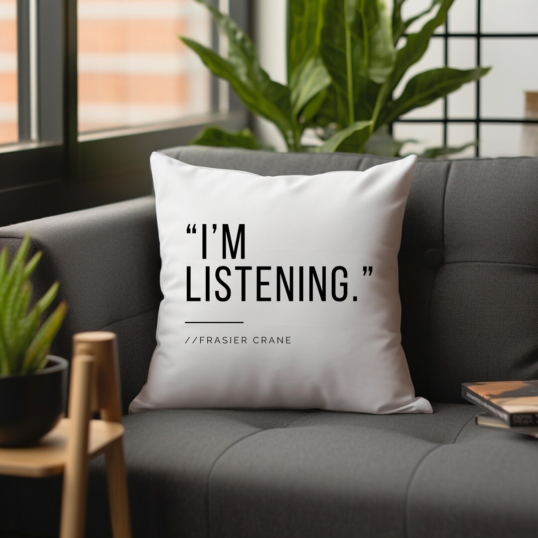Frasier Crane Pillow I'm Listening Therapist Pillow Frasier TV Mental Health Professional Funny ...