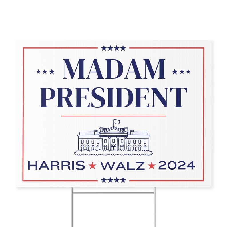Madam President Sign Harris Walz 2024 Yard Sign Vote for Kamala Harris ...