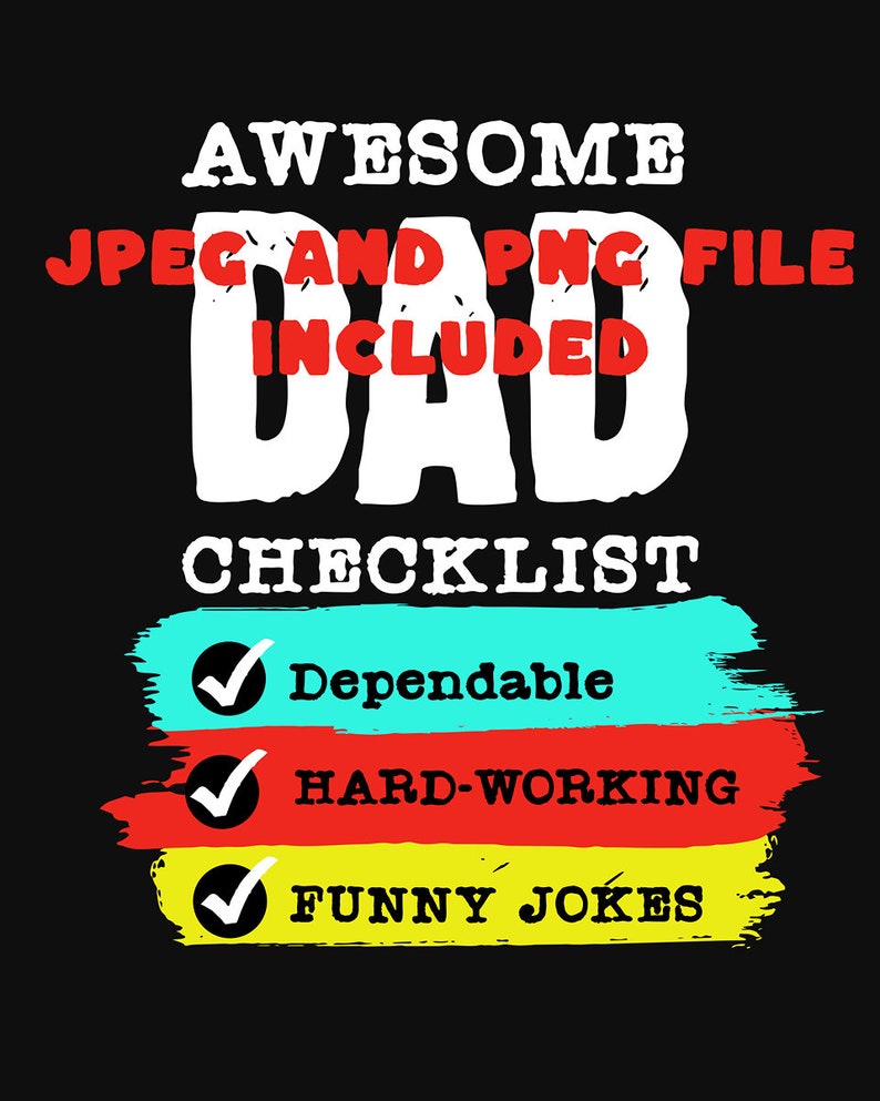 Awesome Dad Checklist Digital Design, PNG and JPEG File Included. It is ...