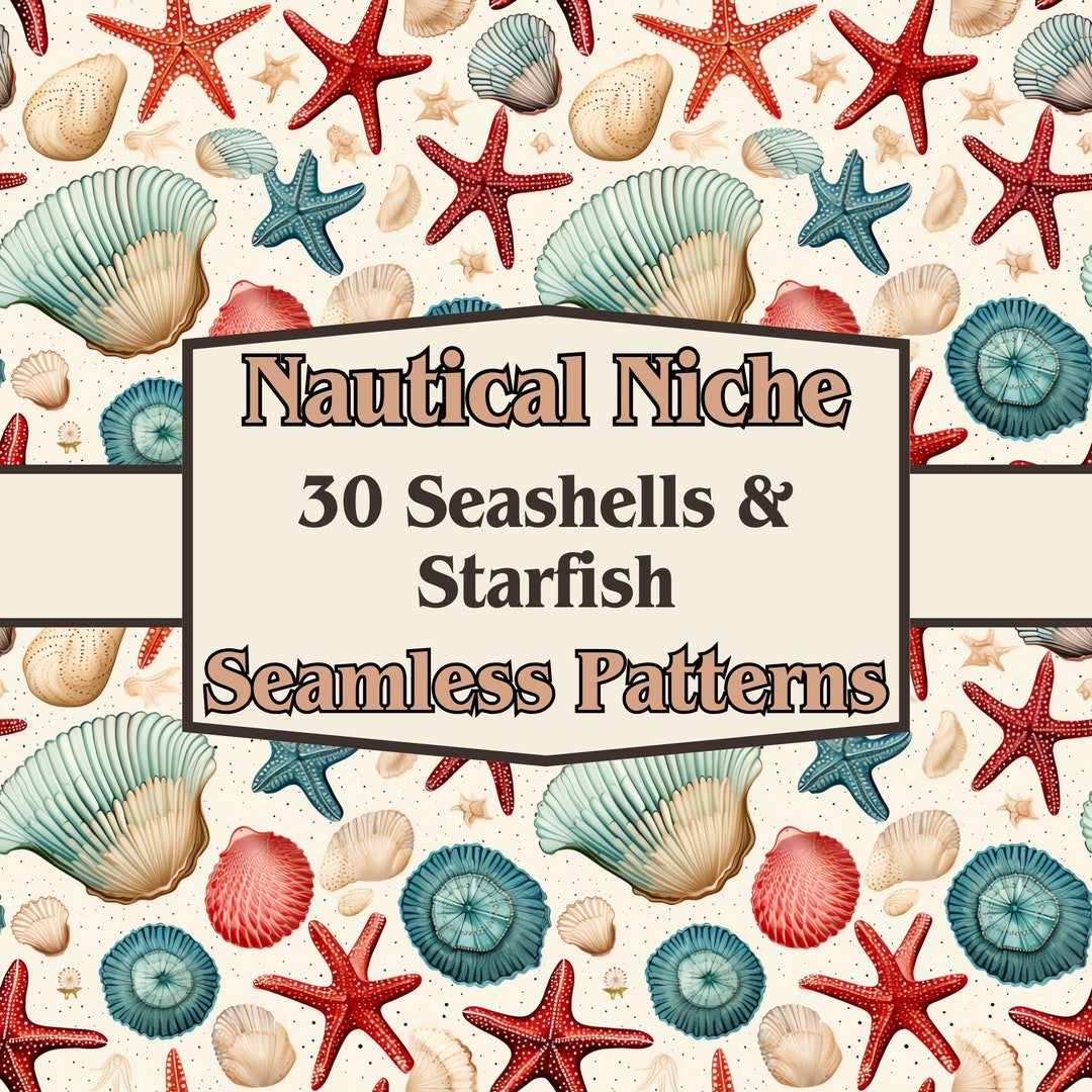 30 Nautical Niche Seamless Patterns [seashells and Starfish] L Digital ...