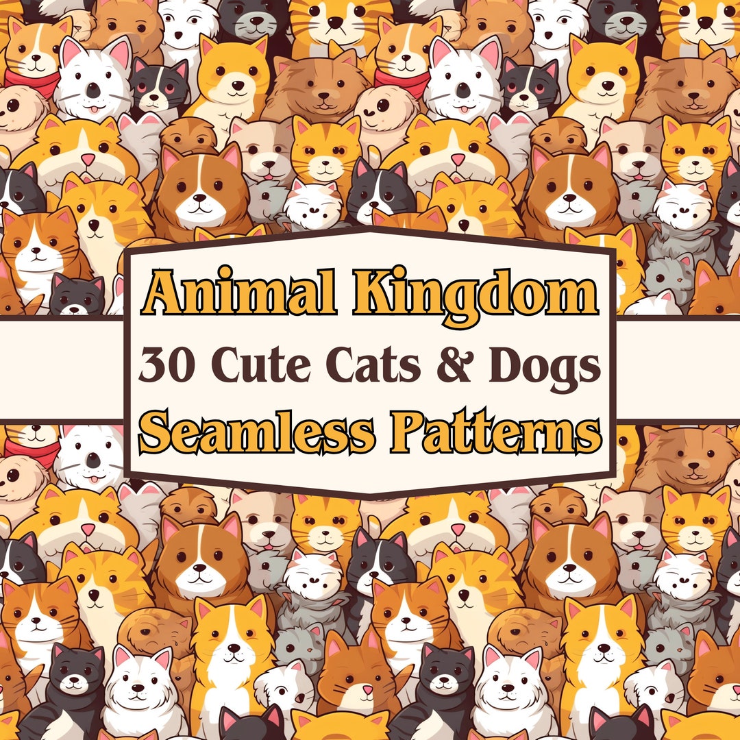 30 Animal Kingdom Seamless Patterns [cute Cats and Dogs] L Digital ...