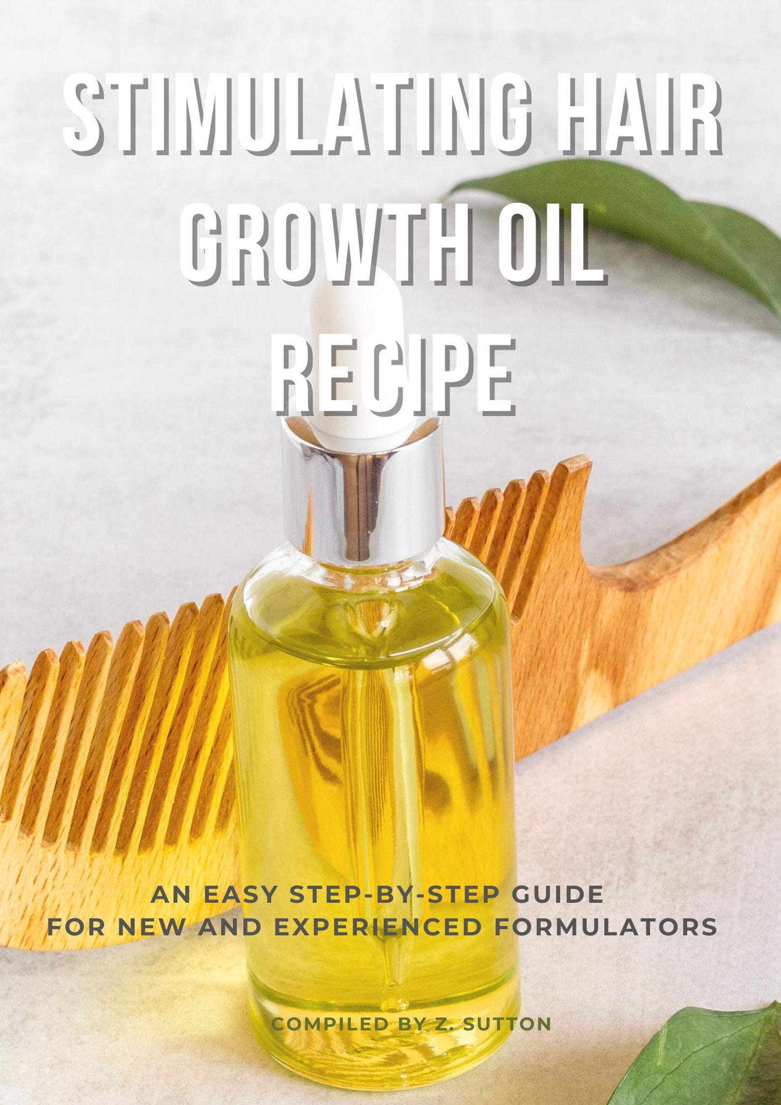 Stimulating Hair Growth Oil Recipe Book Hair Oil Recipe Hair ...
