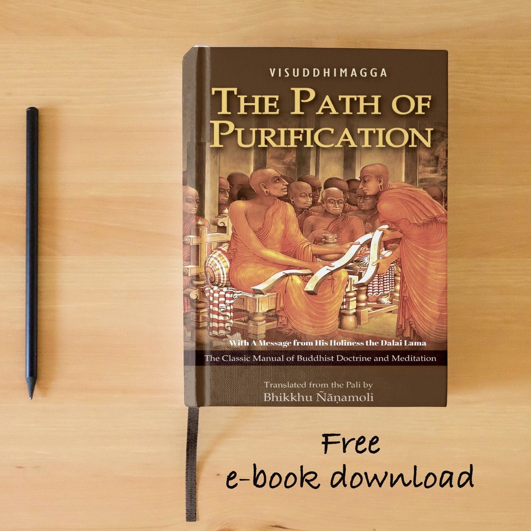 The Visuddhimagga Path to Purification E-book, the Classic Manual of ...