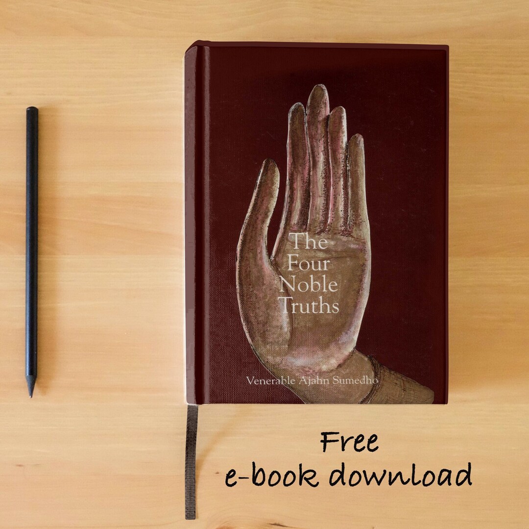 The Four Noble Truth E-book by Ajahn Sumedho, Ways to the End of ...