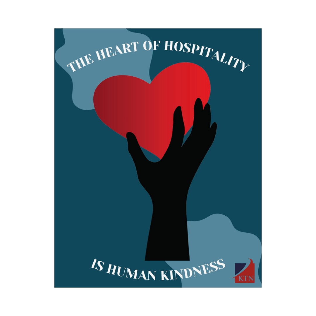 The Heart of Hospitality is Human Kindness Motivational Customer ...