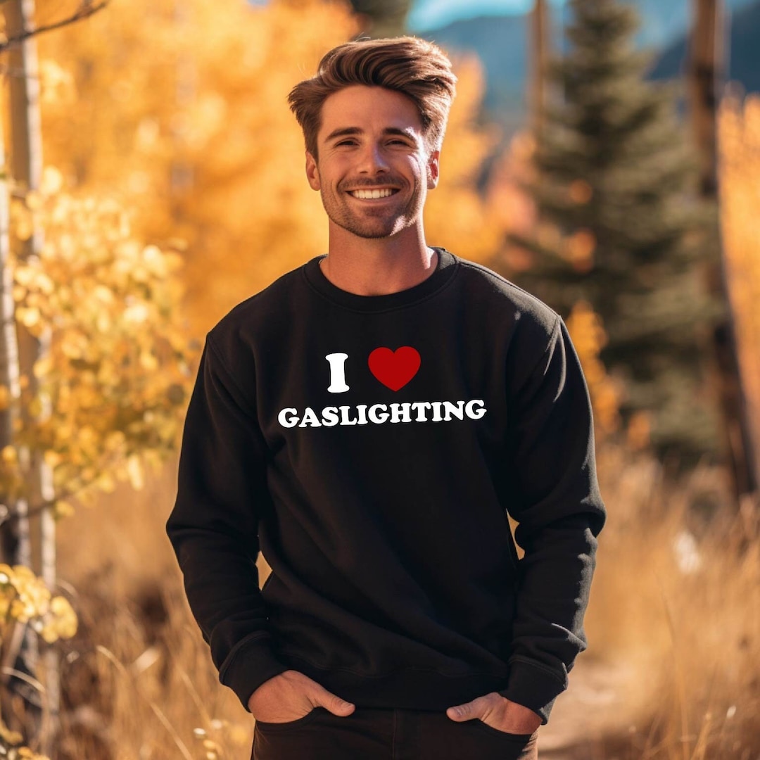 I Heart Gaslighting Shirt, Feminist Shirt, Gifts for Her, Y2K I Love ...