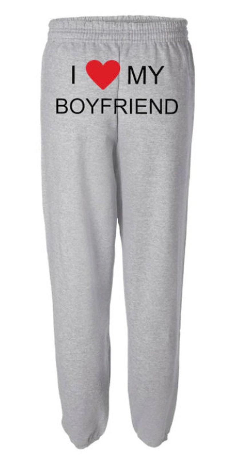 Custom I Love My Boyfriend Sweatpants, Personalize Love Sweatpants ...