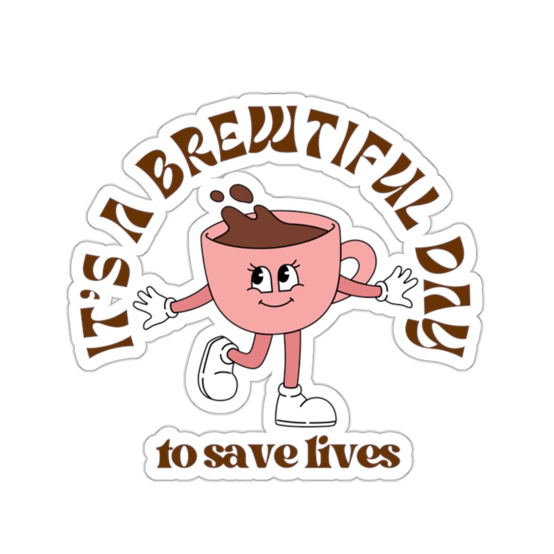 Brewtiful Day Coffee Sticker: Grey's Anatomy Inspired Laptop Decal - Etsy