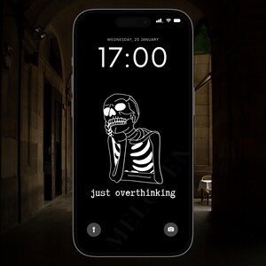 Just Overthinking Quotes iPhone Wallpaper Dark Death Skeleton Think ...