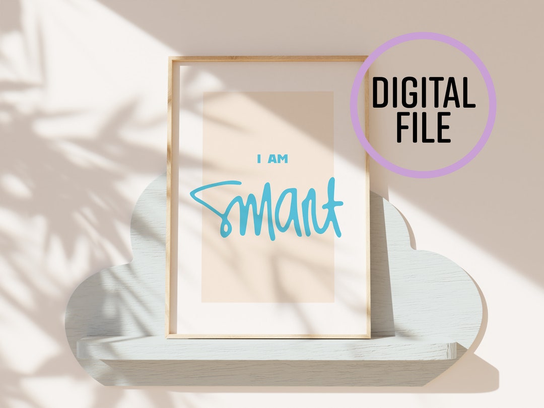 I Am Smart Digital Printable Poster, Uplifting Quote Art, Blue/beige ...