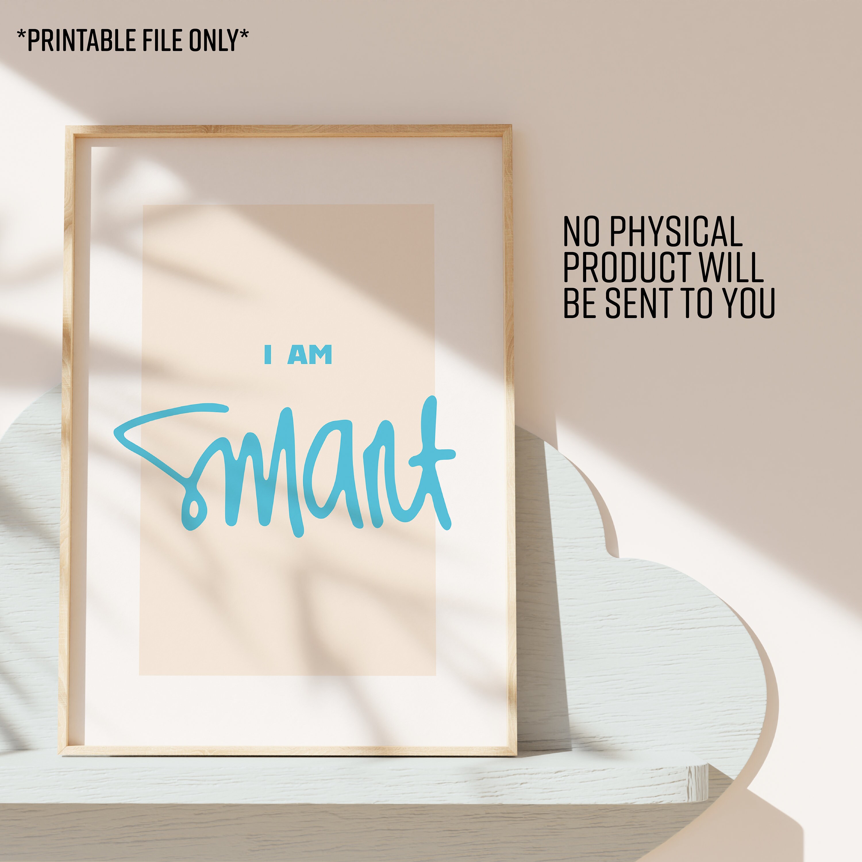 I Am Smart Digital Printable Poster, Uplifting Quote Art, Blue/beige ...