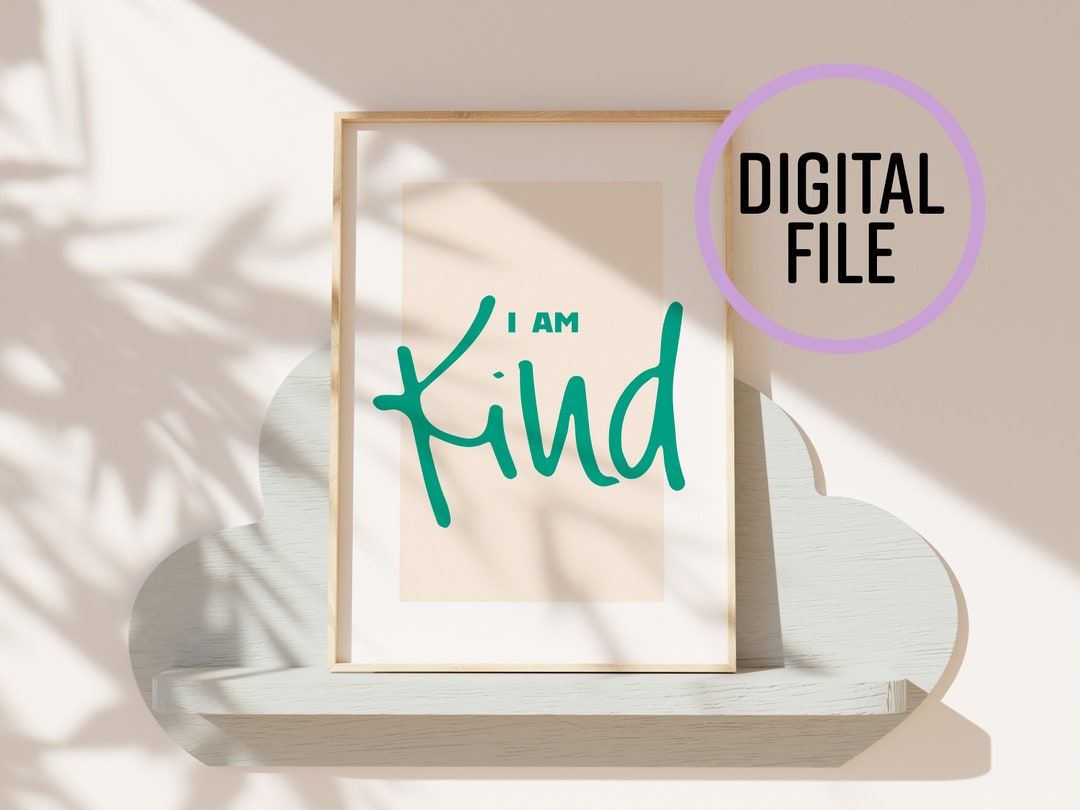 I Am Kind Digital Printable Poster, Uplifting Quote Art, Green/beige ...