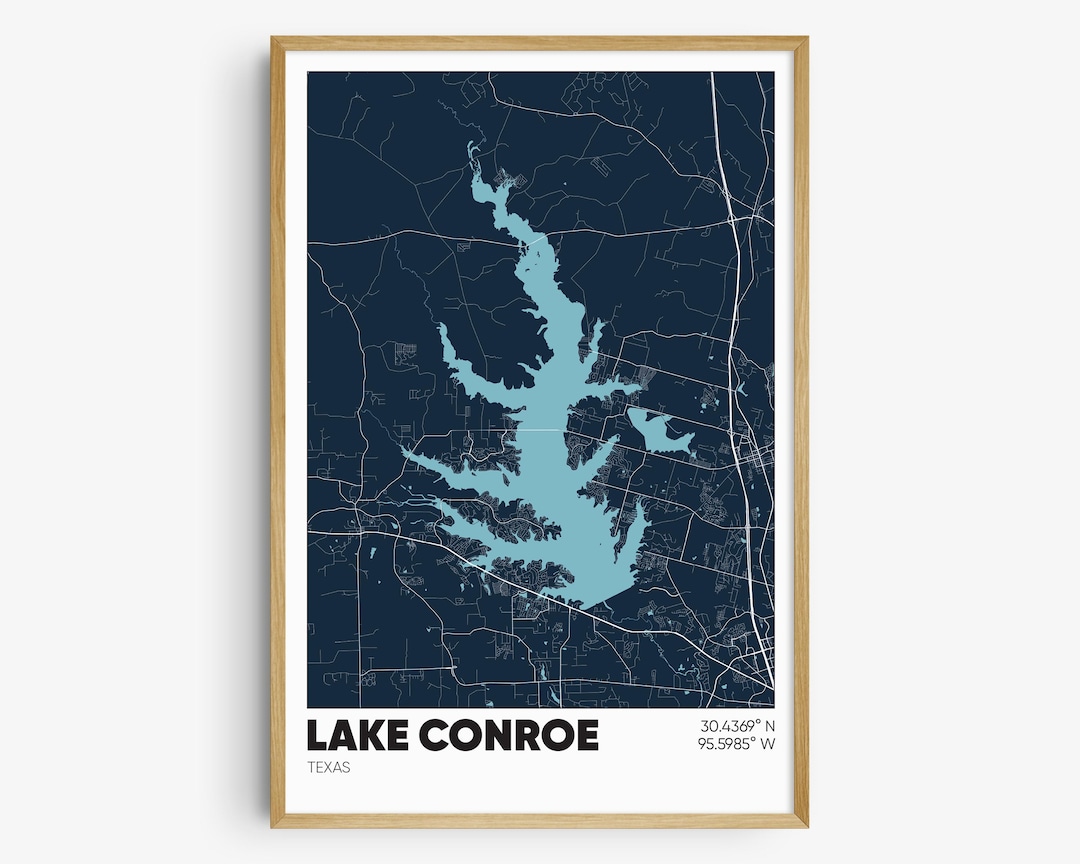 Lake Conroe Map Print, Texas Wall Art, Lake Conroe TX Poster - Etsy