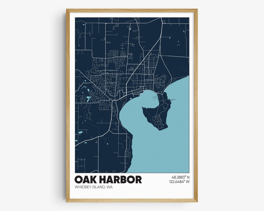 Oak Harbor WA Map Print, Washington Wall Art, Oak Harbor Whidbey Island ...