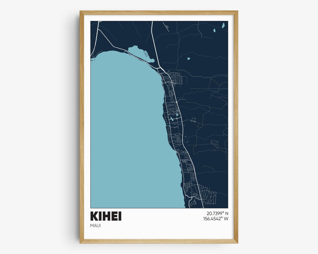 Kihei HI Map Print, Maui Wall Art, Kihei Hawaii Poster - Etsy