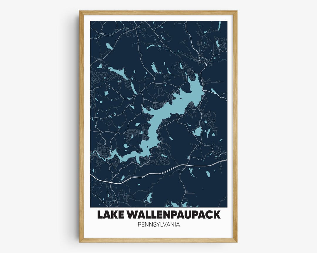 Lake Wallenpaupack Map Print, Pennsylvania Wall Art, Lake Wallenpaupack ...
