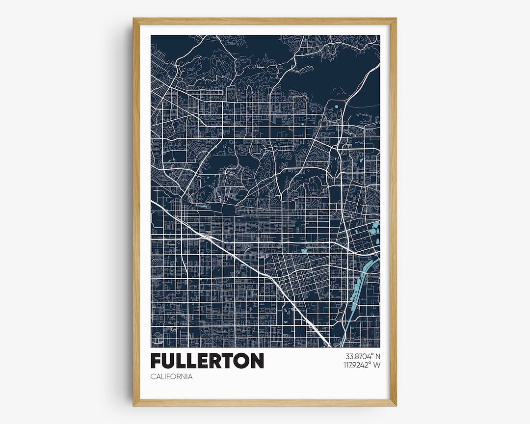 Fullerton Map Print, California Wall Art, Fullerton CA Poster - Etsy