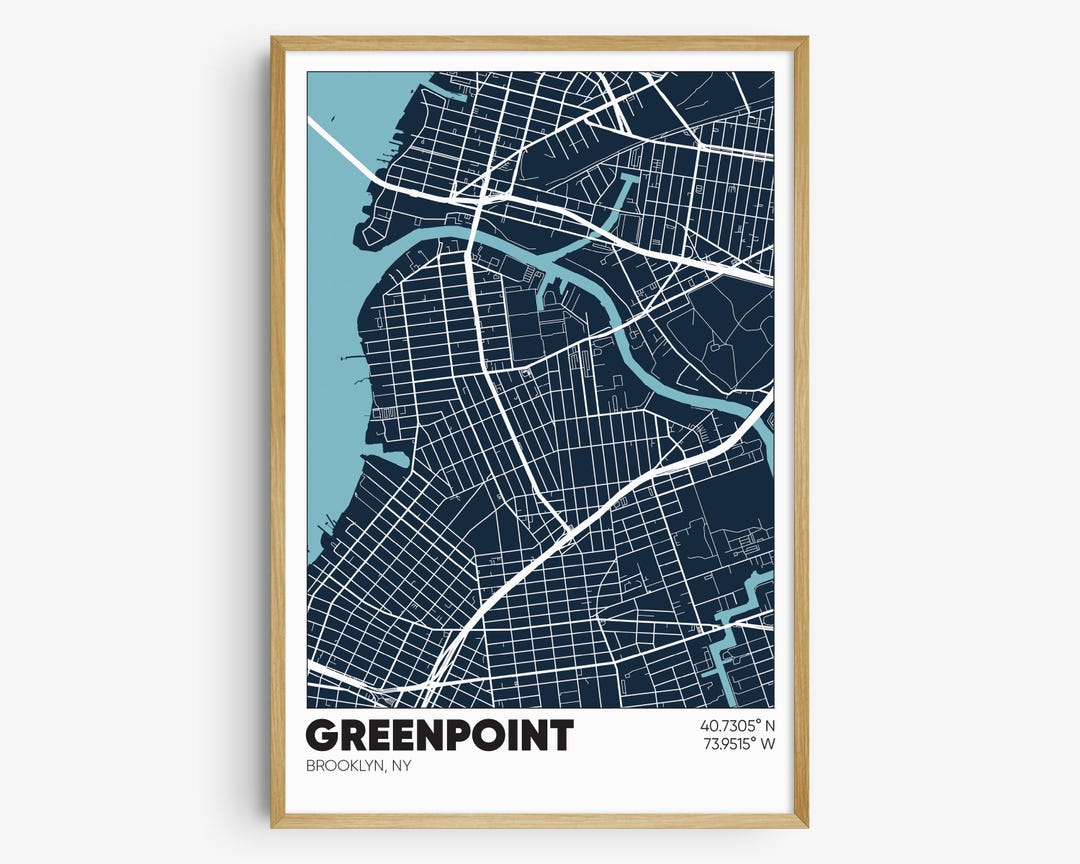Greenpoint Brooklyn Map Print, New York City Wall Art, NYC Neighborhood ...