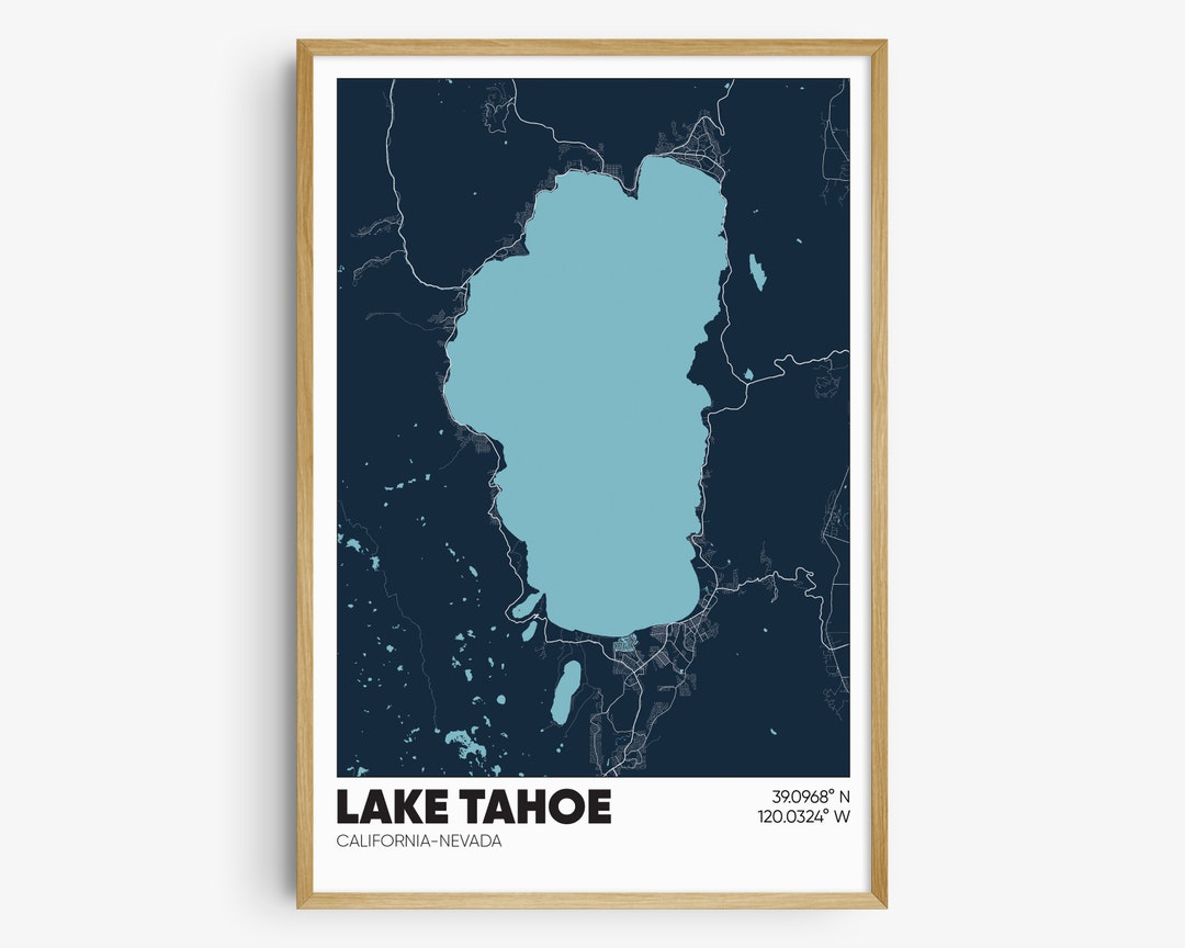 Lake Tahoe Map Print, California Wall Art, Lake Tahoe Nevada Poster - Etsy