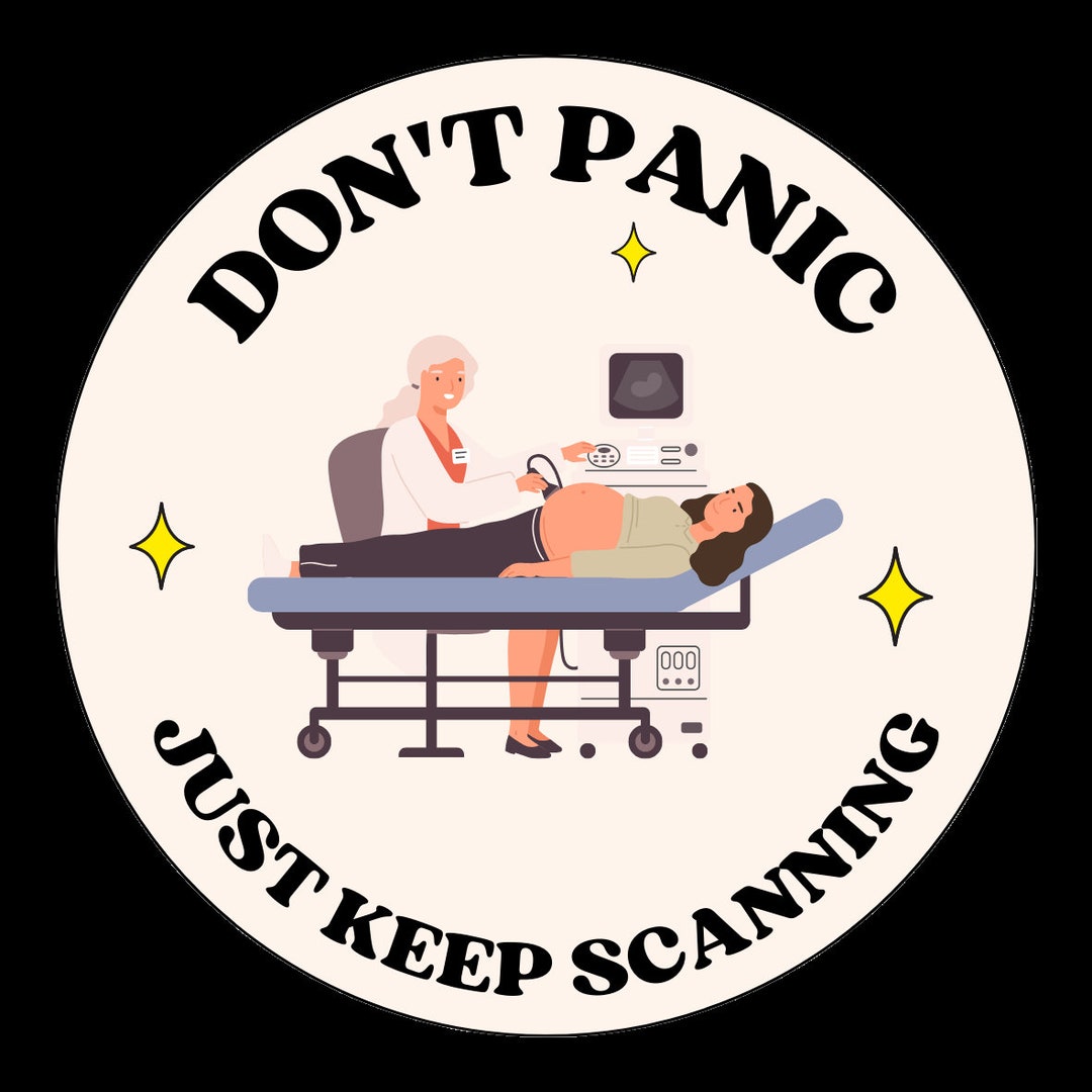 Don't Panic Just Keep Scanning- Ultrasound Tech Sticker - Etsy