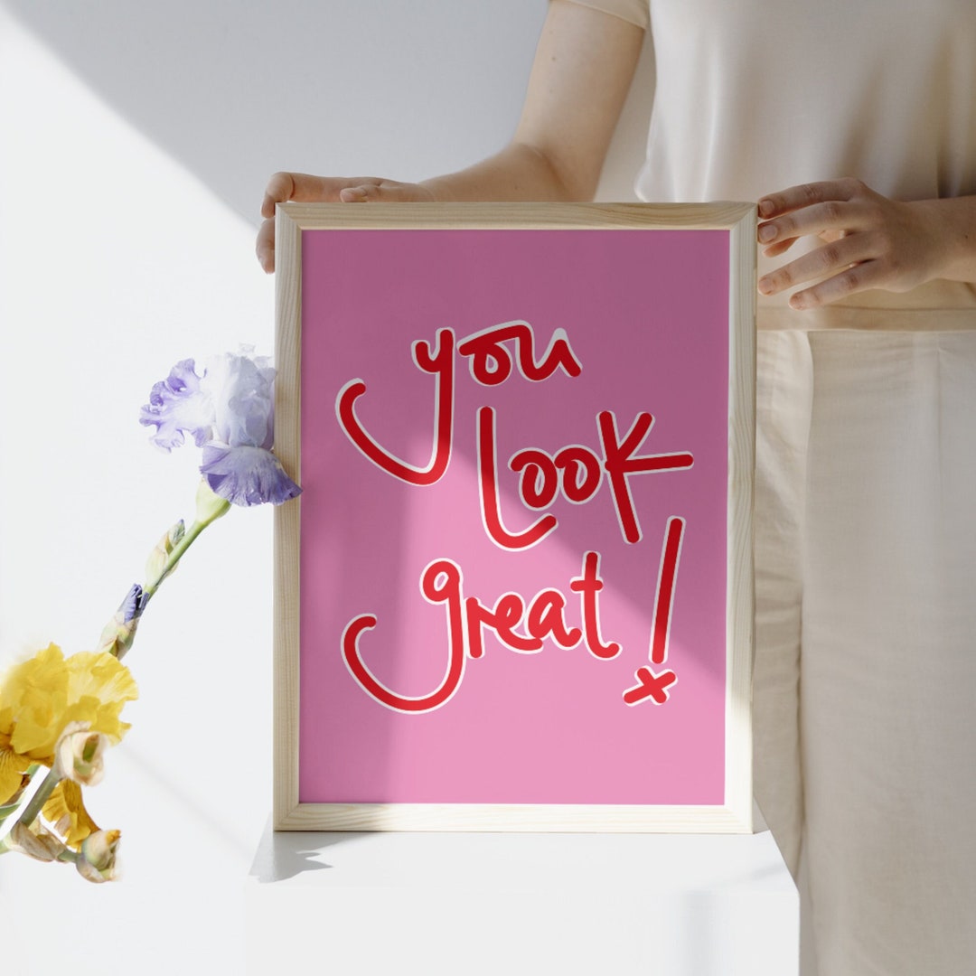 You Look Great, Motivation, Wall Decor, Posters, Postcard, Digital ...