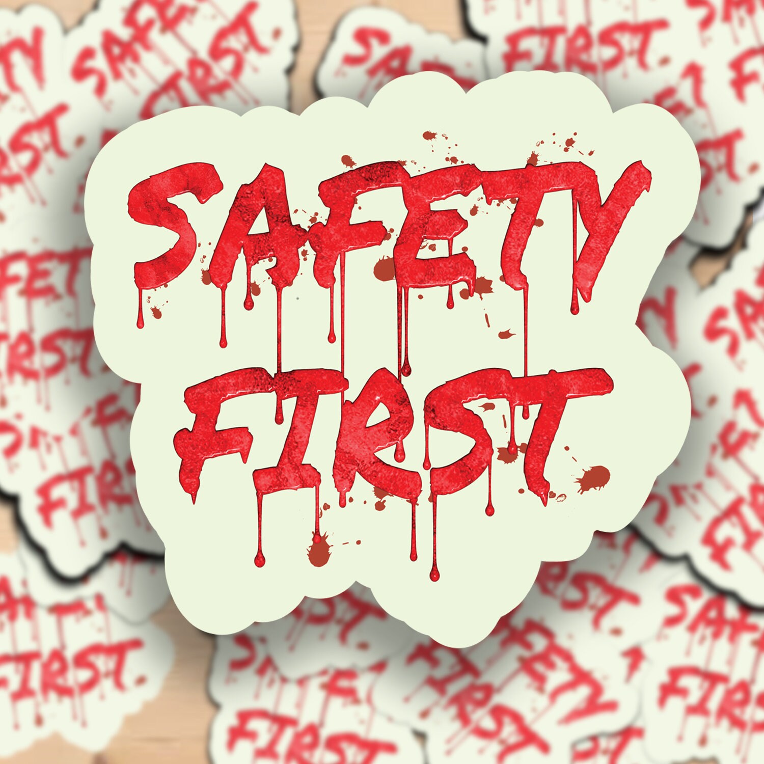 Dark Humor Bloody Safety First Sticker | Two Sizes - Etsy