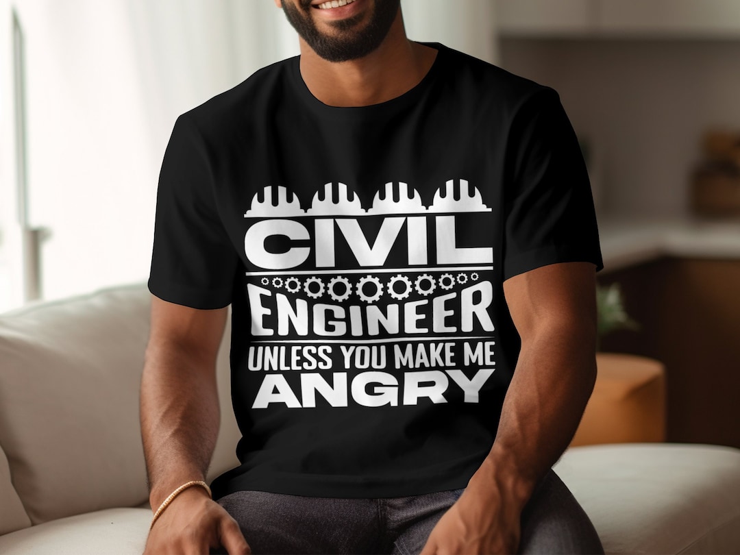 Civil Engineer T-shirt, Funny Engineering Tee, Gift for Engineer, Cool ...