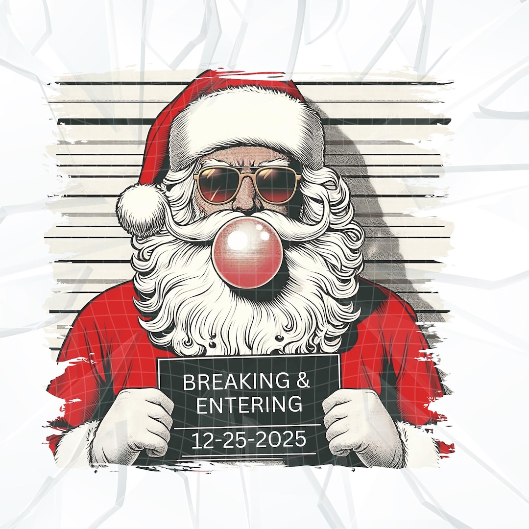 Bad Santa 2025 Mug Shot Jail Funny Santa Christmas Breaking & Entering ...