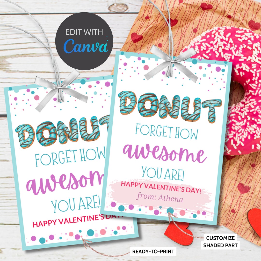 Dunkin Donut Valentine Printable Tag Donut Forget How Awesome You Are ...