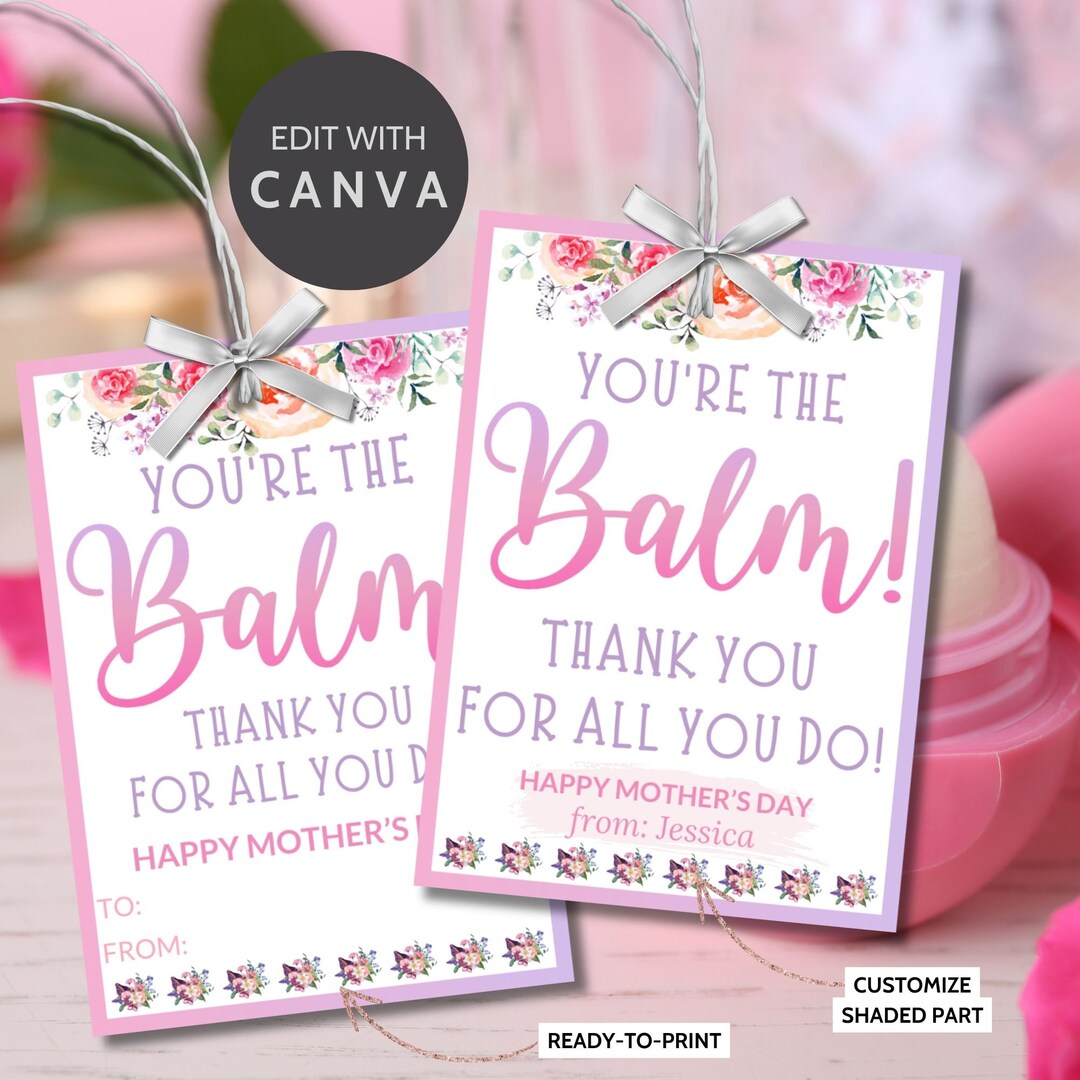 Lip Balm Valentine Mothers Day Printable Youre the Balm Balm Chapstick ...