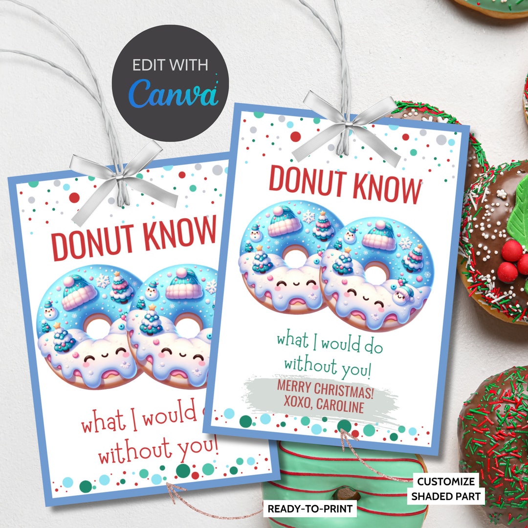 Christmas Tags Neighbor, Donut Know What Do Without You, Teacher Gift ...