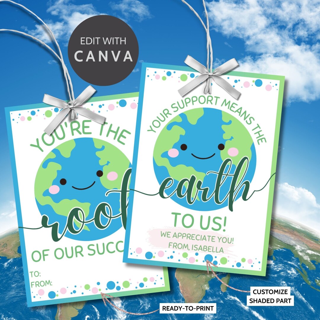 Earth Day Tags Printable Earth Day Your Support Mean the Earth to Us ...