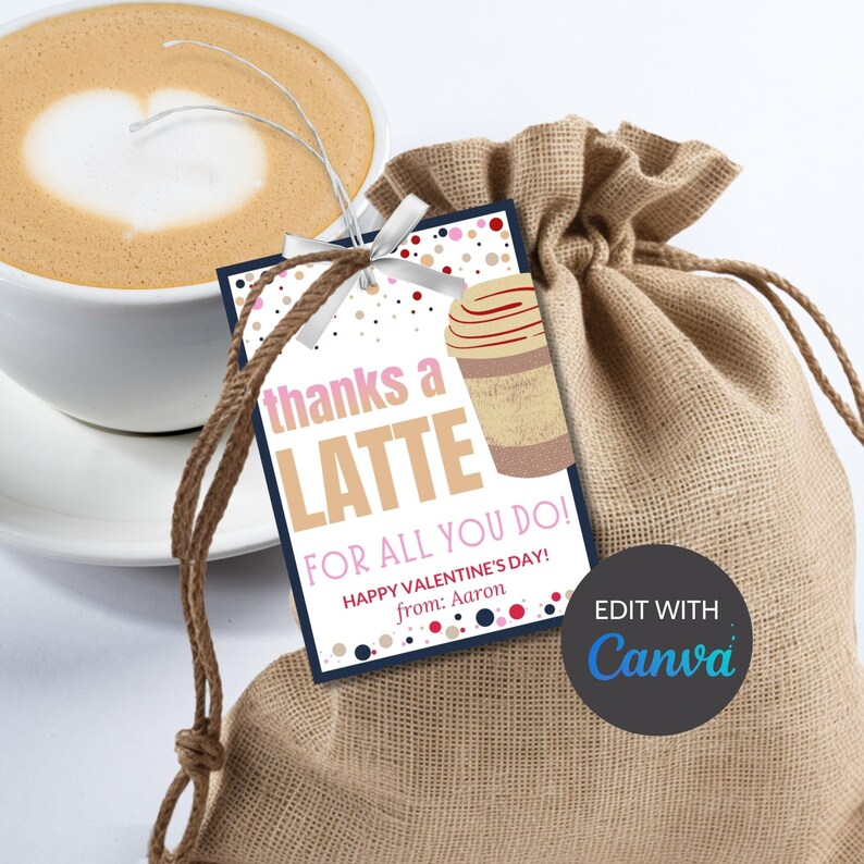 Coffee Thanks a Latte Valentine Printable Gift Tag Teacher Staff ...