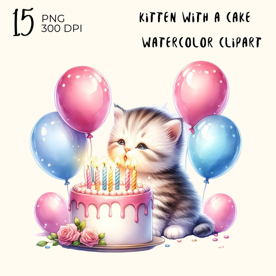 Watercolor Birthday Kitten PNG Clipart: Cake & Balloons (digital ...