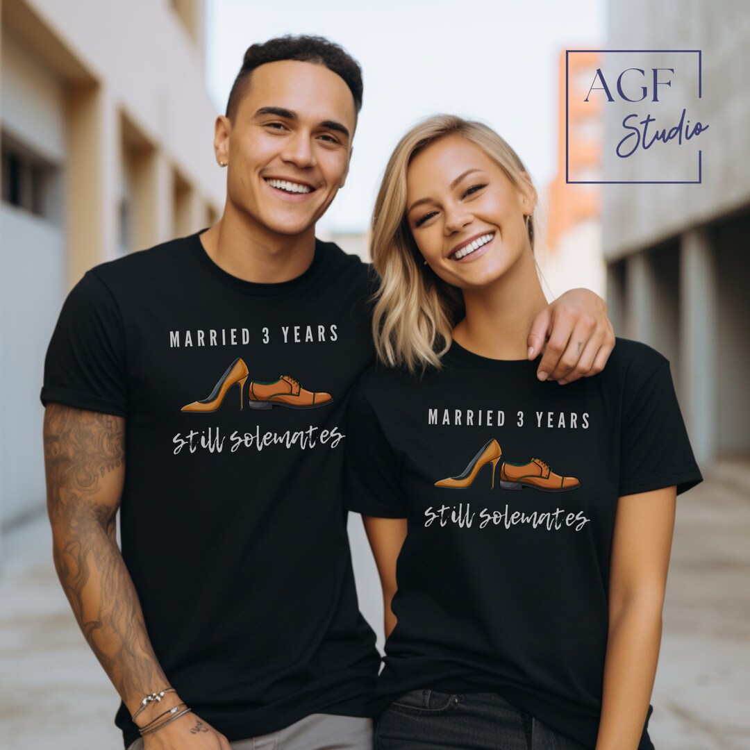 Married 3 Years Still Solemates Third Wedding Anniversary Shirt Leather ...