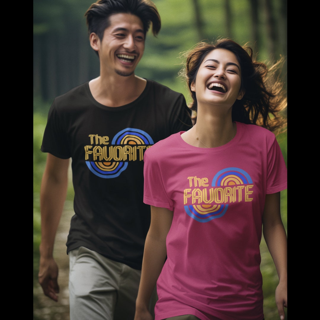 The Favorite T-shirt, Favorite Family Member Tshirt, Number One Shirt ...