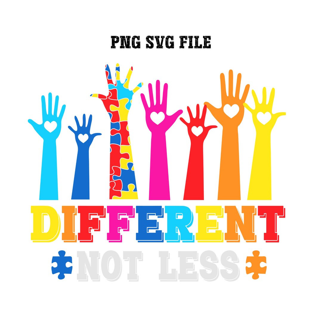 Different Not Less Autism PNG Files Sublimation Autism Awareness PNG - Etsy