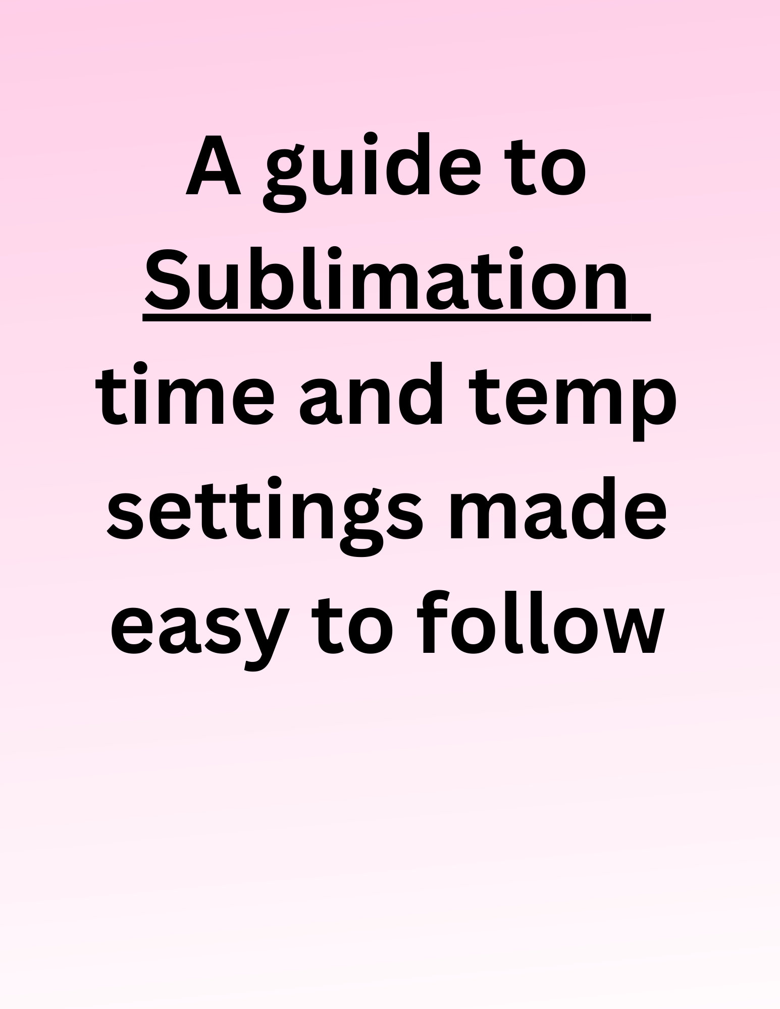 Sublimation Time and Temperature Guide, Digital Download, Instant ...