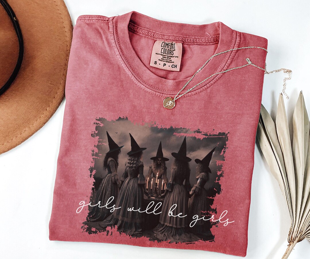 Girls Will Be Girls Vintage Witch Tee, Comfort Colors Shirt, Funny ...