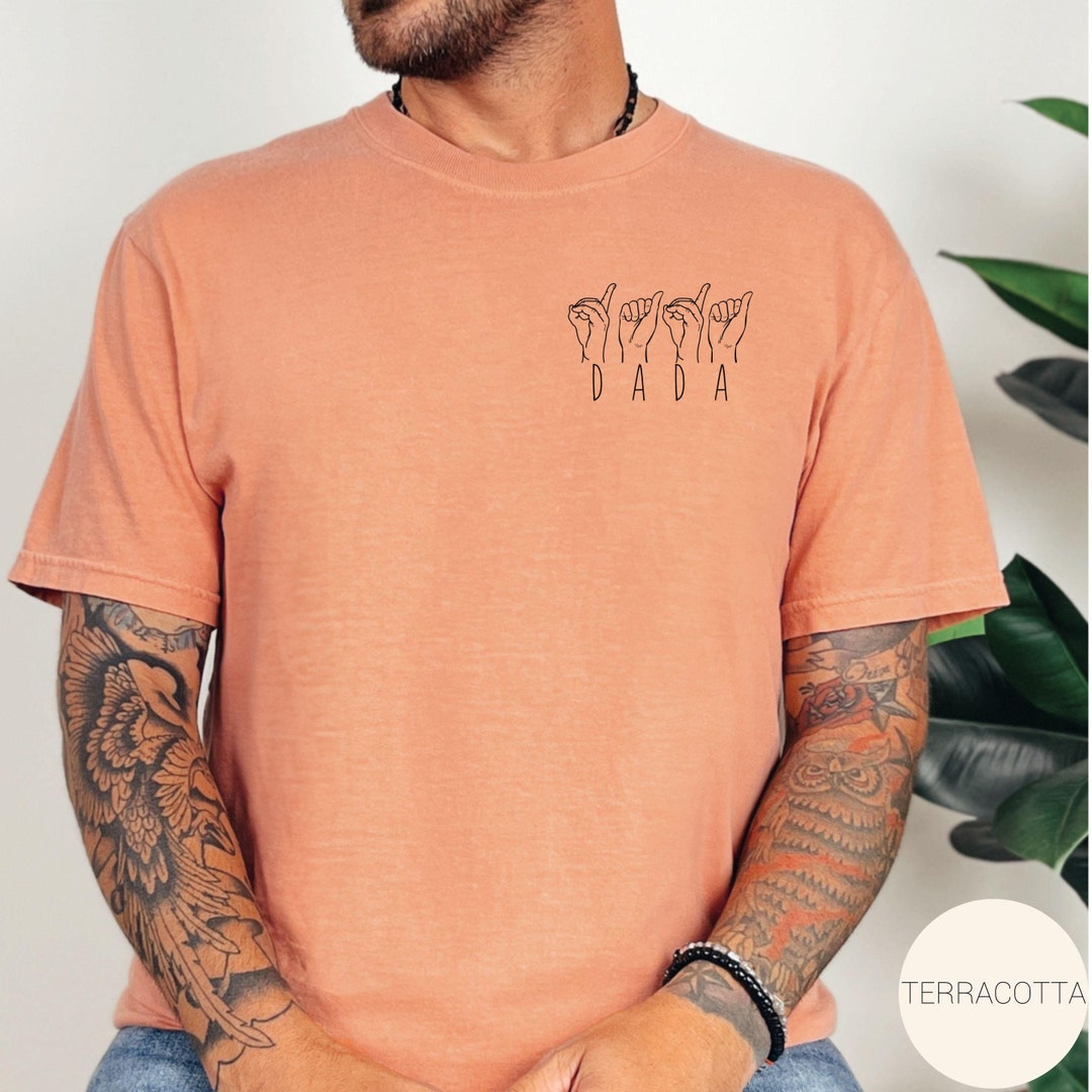 Comfort Colors Sign Language Dada Shirt, ASL Dad Shirt, Deaf New Dad ...