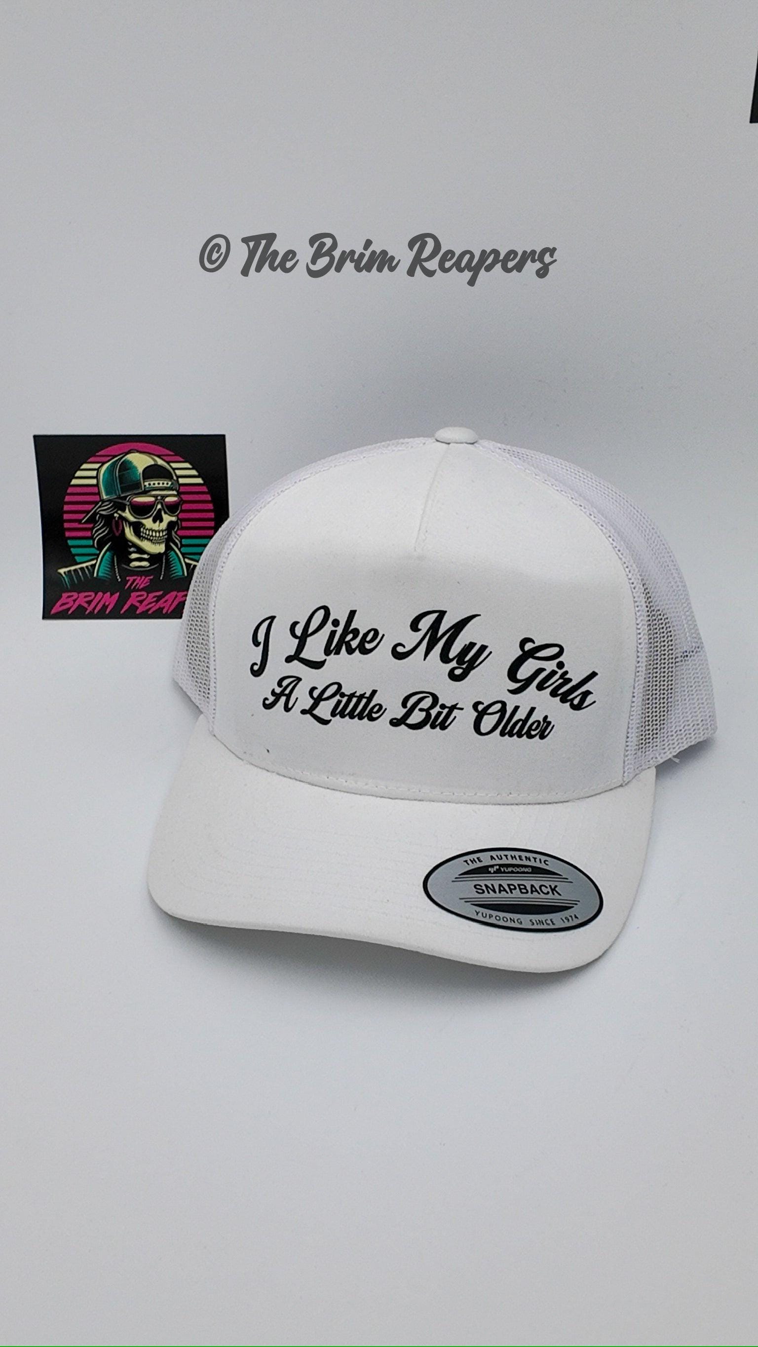 I Like My Girls A Little Bit Older Hat | Music Funny Men's Accessories ...