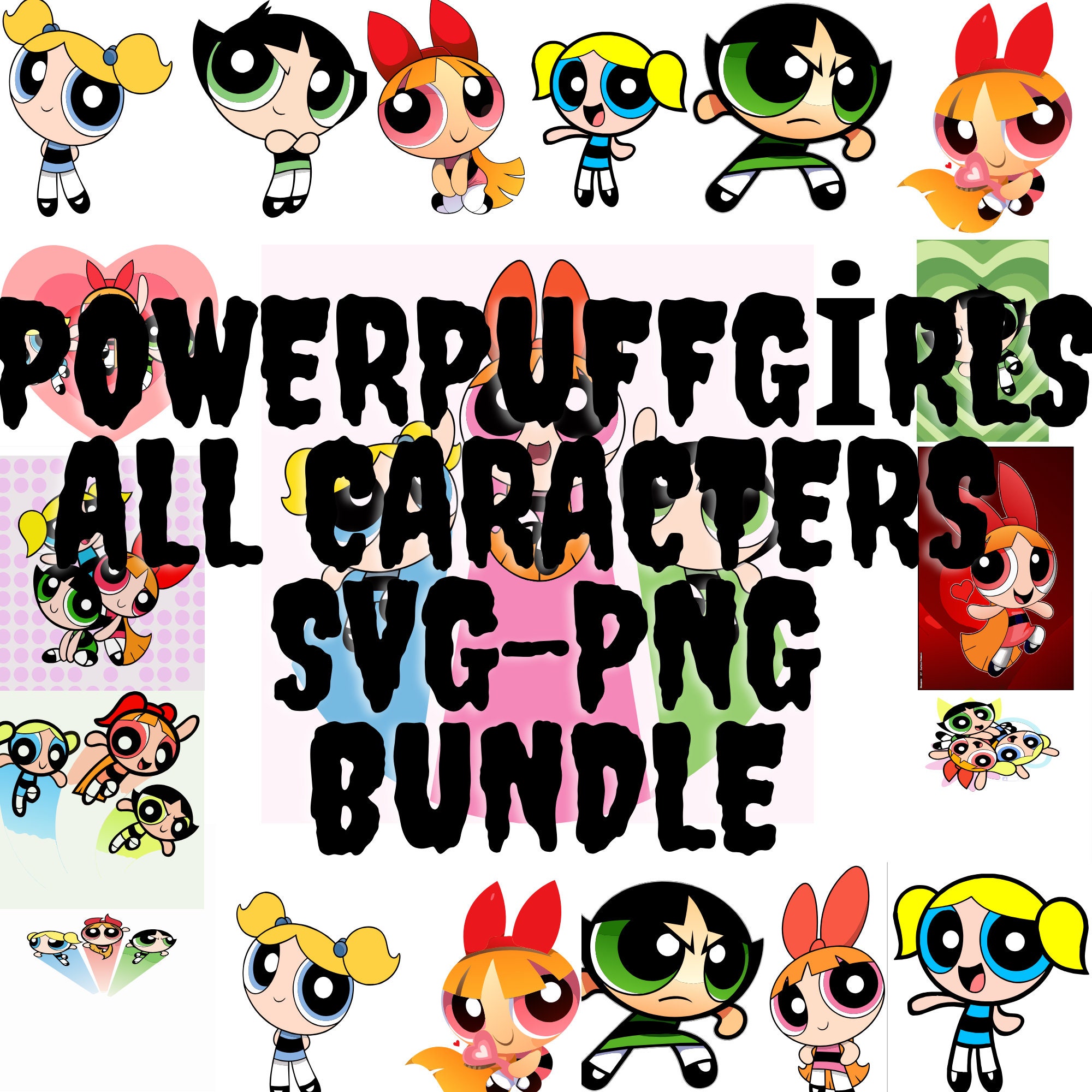 Powerpuff Girls Svg Bundle Powerpuff Png Powerpuff Girls Etsy