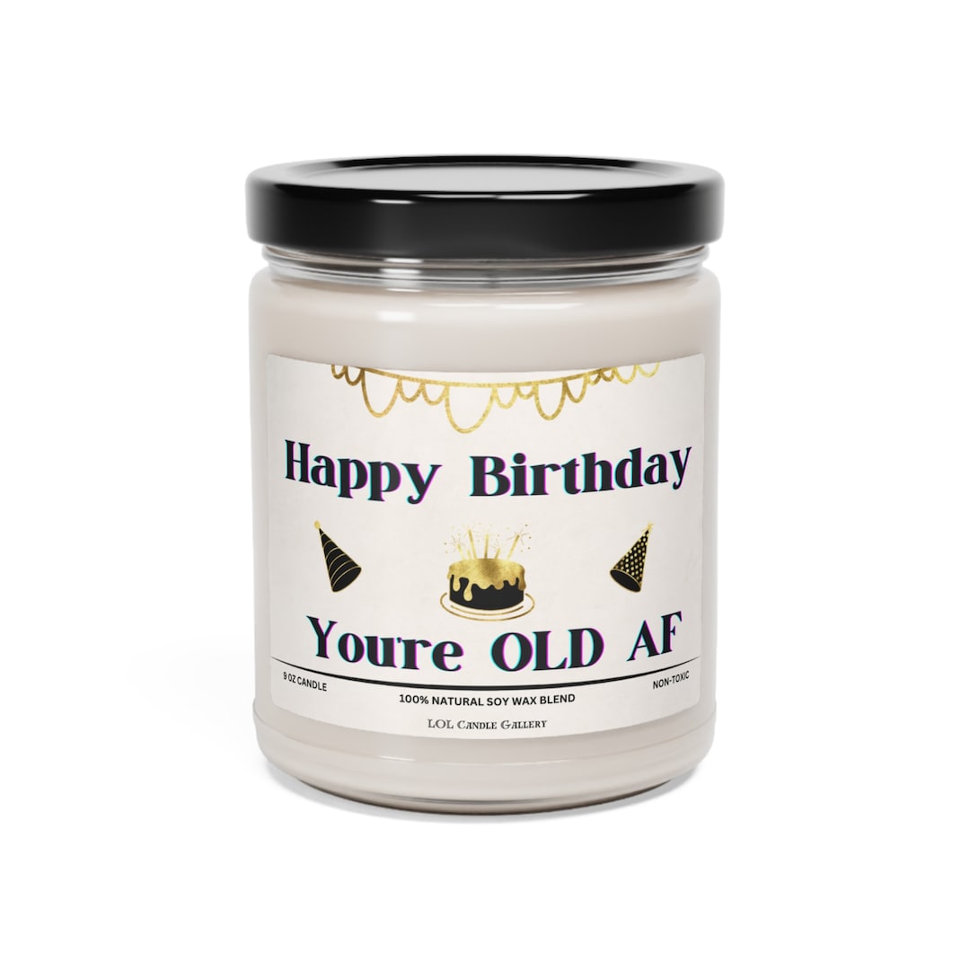 Happy Birthday Candle Humorous Candle With Funny Saying - Etsy