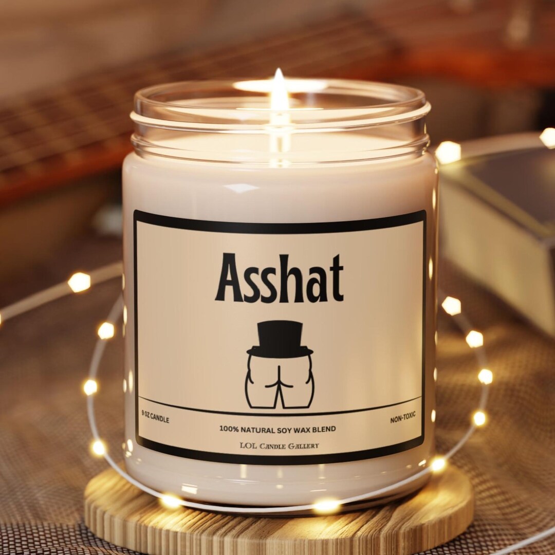 Asshat Candle Humorous Sassy Candle for Gag Gifts and Laughs Funny ...