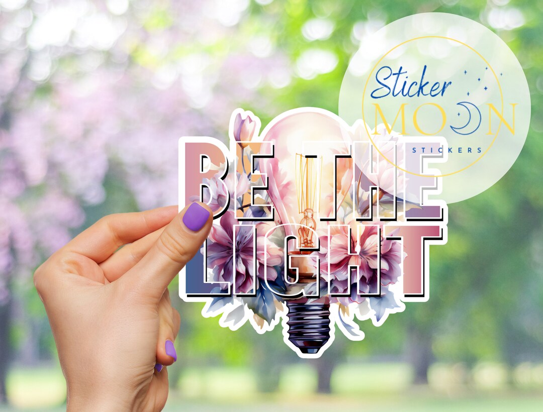 Be the Light Sticker, Christian Stickers, Positive Affirmation Stickers ...