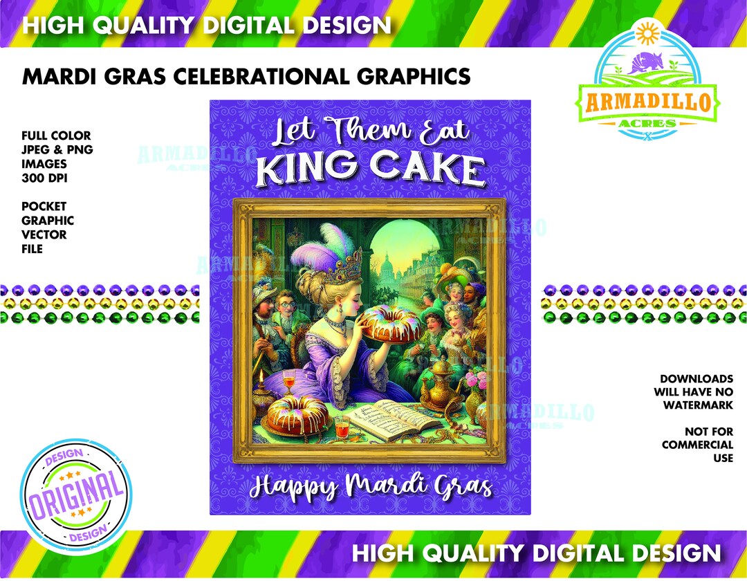 Marie Antoinette let Them Eat King Cake. Digital Graphic of Queen ...