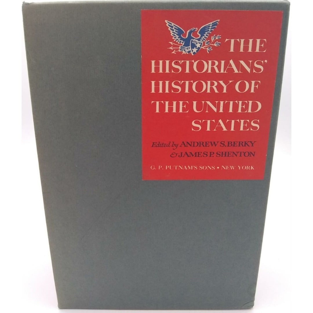 The Historians History of the United States 2 Vol Set A. S. Berky & J.P ...